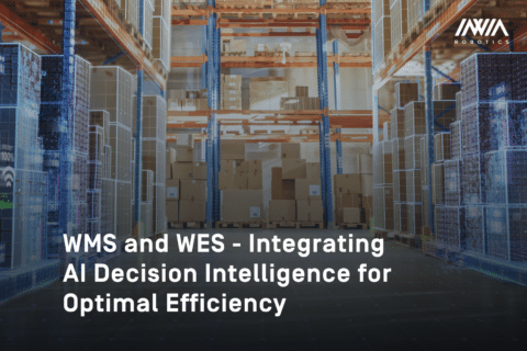 WMS and WES - Integrating AI Decision Intelligence for Optimal ...